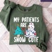 Nurse Snowman Christmas Shirt, My Patients Are Snow Cute, Nurse ...