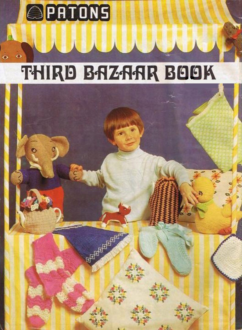 Patons Third Bazaar Book. Vintage Knitted and Crocheted Gifts and Toys ...
