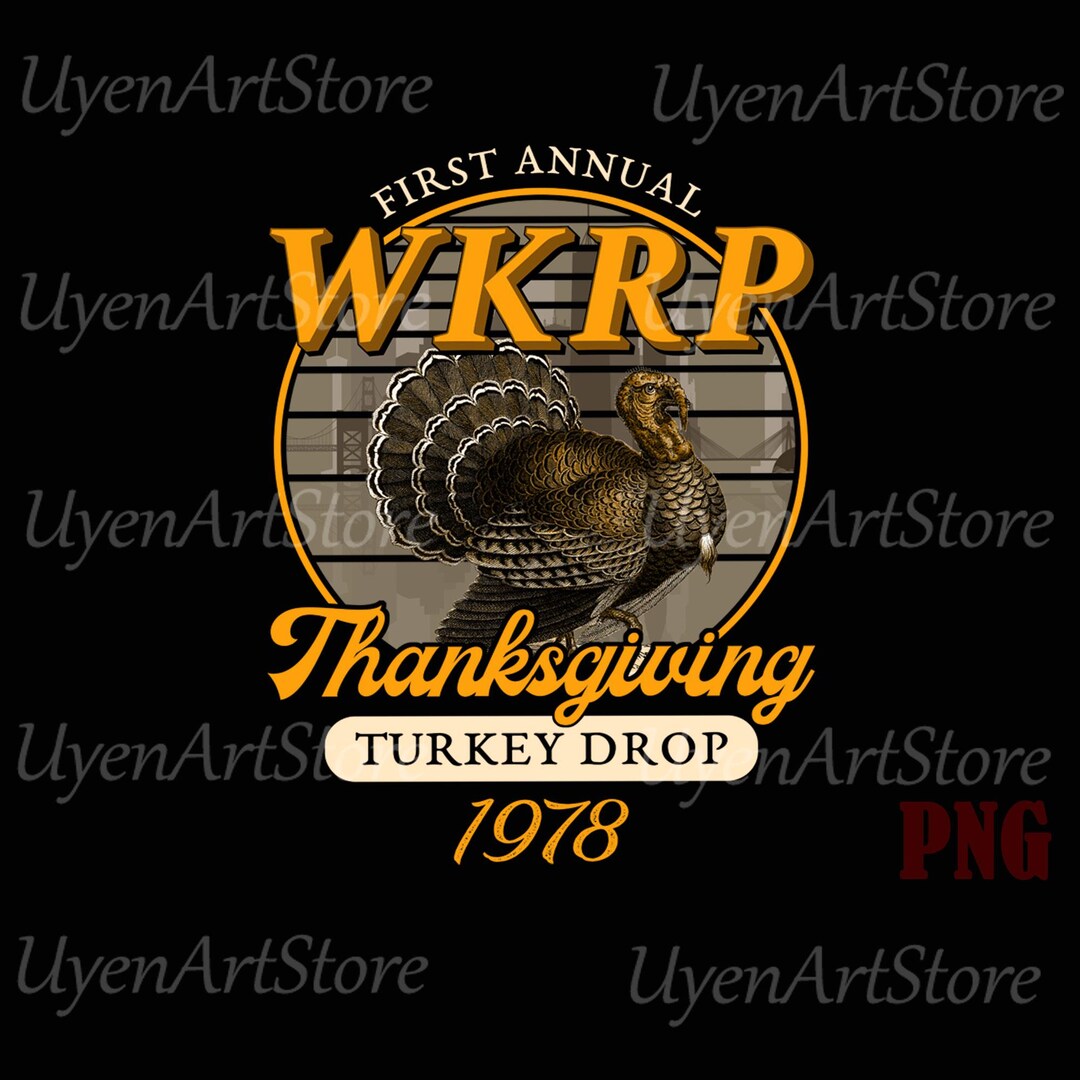 First Annual Thanksgiving Day Turkey Png, WKRP in Cincinnati Png, Happy ...