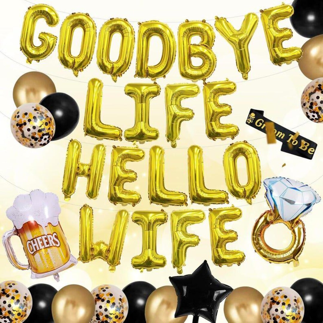 Bachelor Party Decorations, Goodbye Life Hello Wife Bachelor Party ...