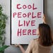 Cool People Live Here Print, Minimalist Print, Room Decor Print, Dorom ...