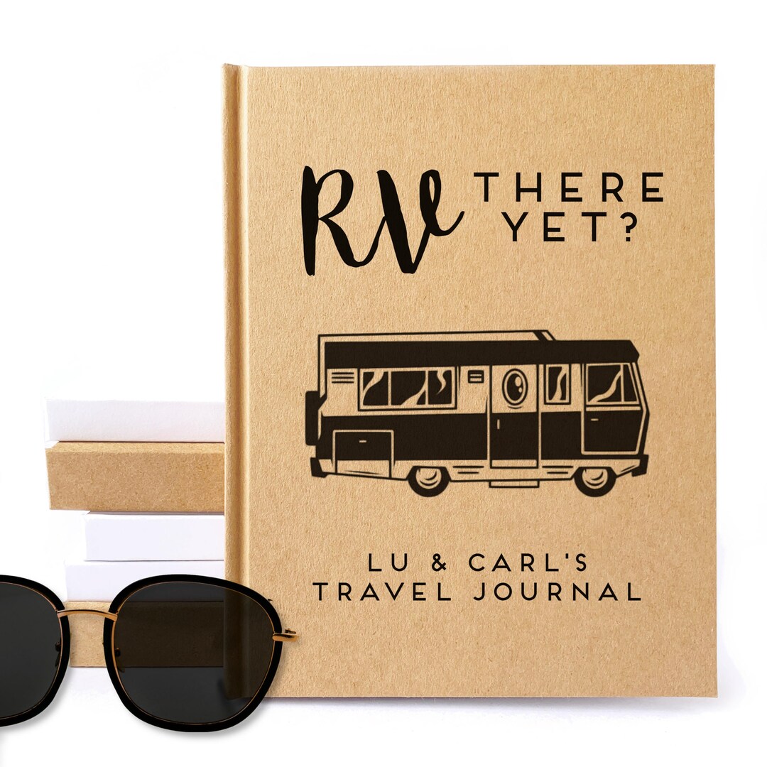 Custom RV Travel Journal · RV There Yet? · Retirement Camping Gift for ...