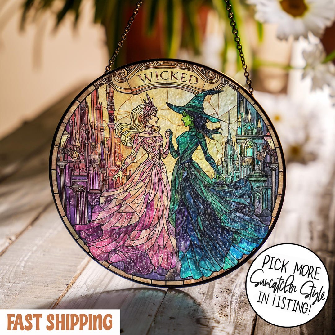 Elphaba and Glinda Wicked Stained Glass Suncatcher, Wicked Ornament ...