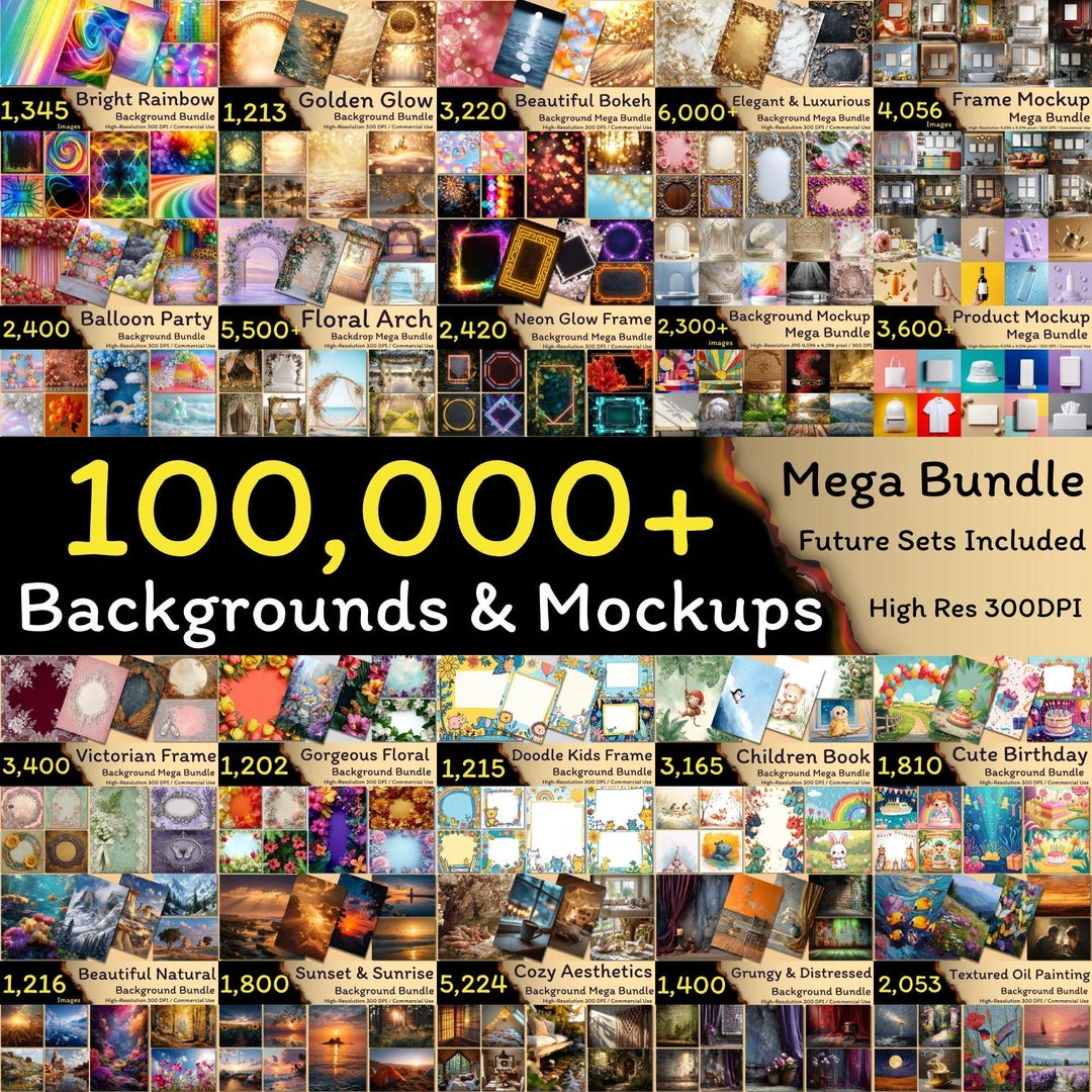 100,000+ Backgrounds & Mockups: Mega Bundle - All Current and Future ...
