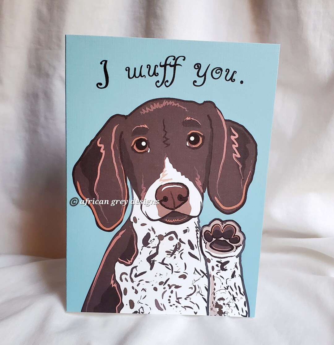 German Shorthaired Pointer Wuff You Greeting Card - Etsy
