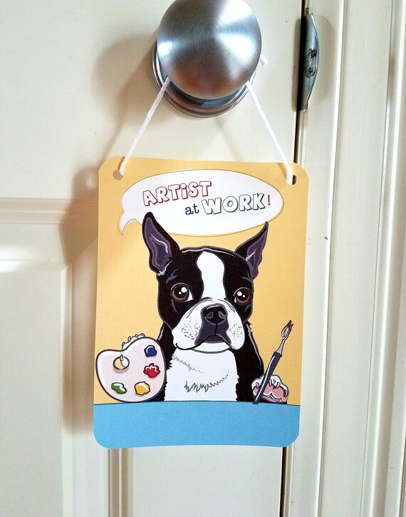 Boston Terrier artist at Work Sign | Etsy
