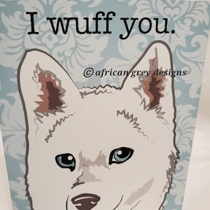 White Husky Wuff You Greeting Card - Etsy