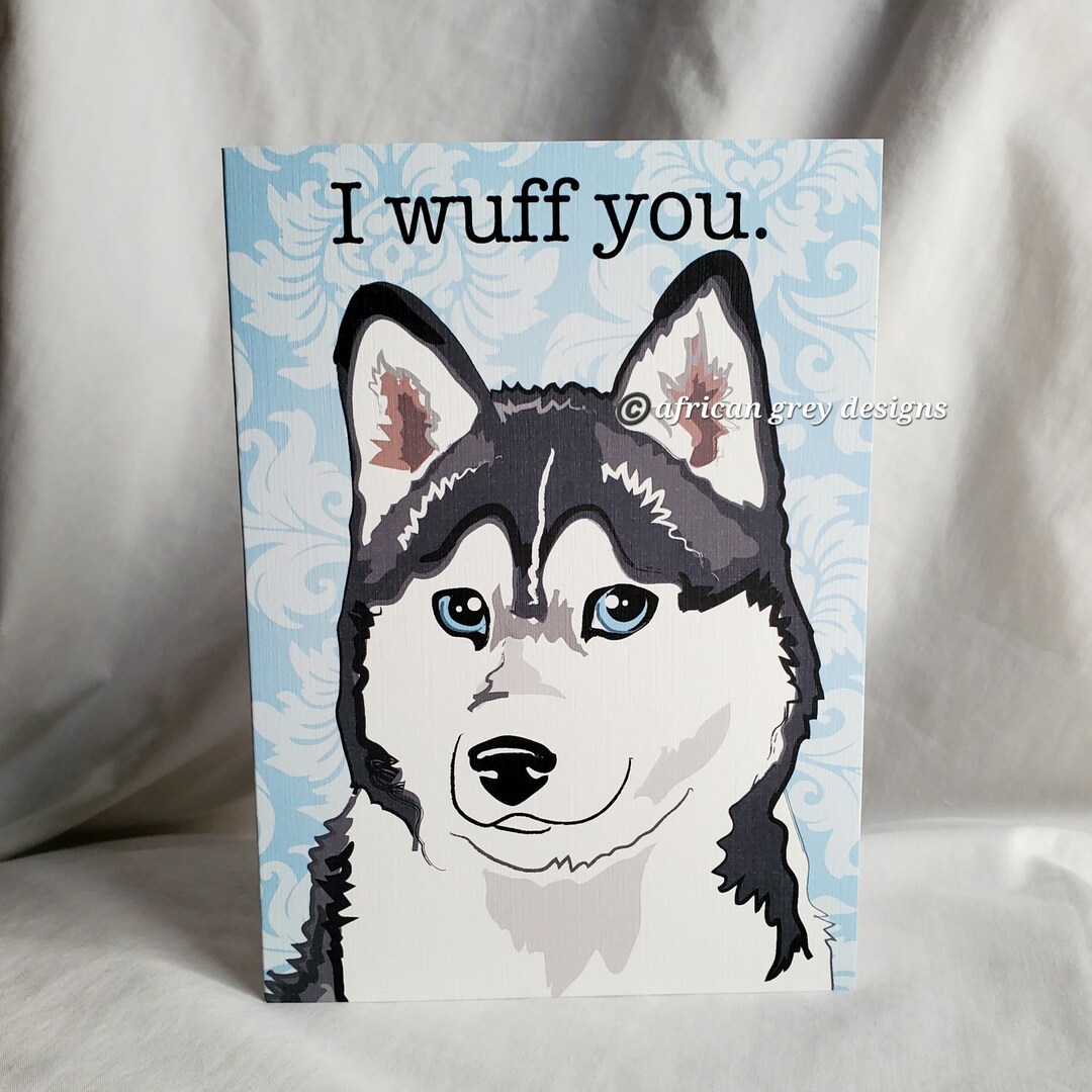Gray Husky Wuff You Greeting Card - Etsy