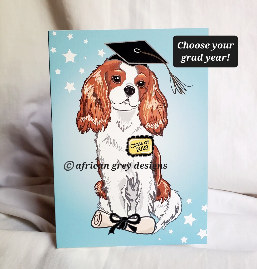 Cavalier King Charles Spaniel Graduation Greeting Card - Choose Your ...