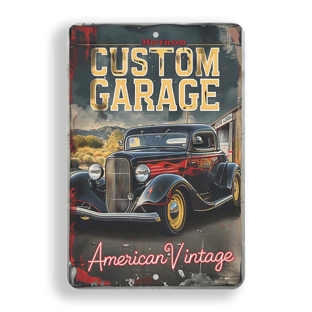 Metal Sign : Hotrod Ratrod Garage Car Shop Signage, Retro and Vintage ...
