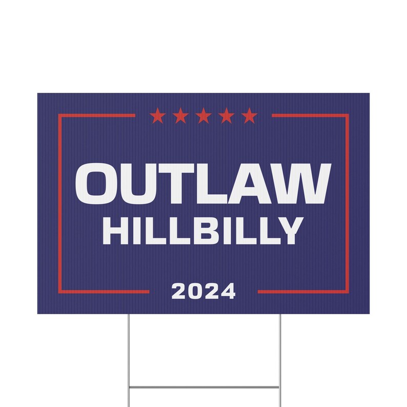 Outlaw Hillbilly Yard Sign, Trump Vance 2024 - Etsy
