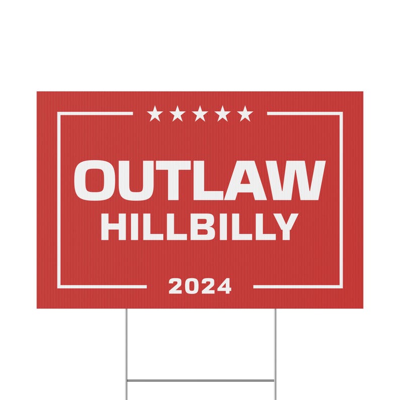 Outlaw Hillbilly Yard Sign, Trump Vance 2024 - Etsy