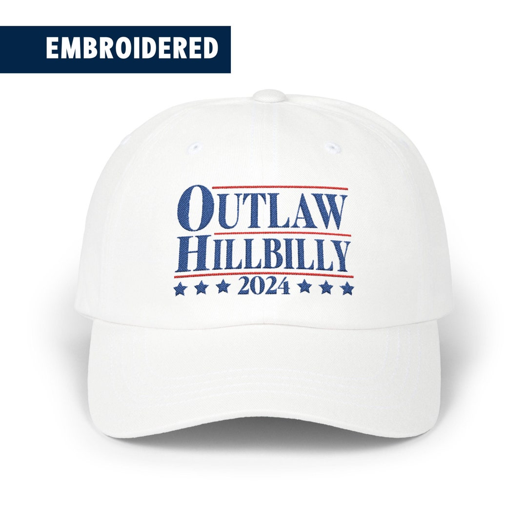 Outlaw Hillbilly 2024 Hat, Trump Vance Hat, Outlaw Hillbilly Embroidered Dad Hat, Embroidered ...