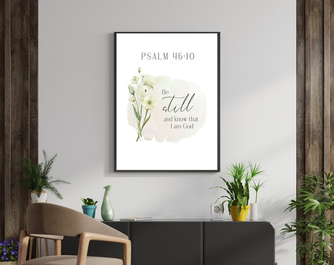 Be Still, and Know That I Am God. Psalm 46:10 Art Print Faith Quotes ...