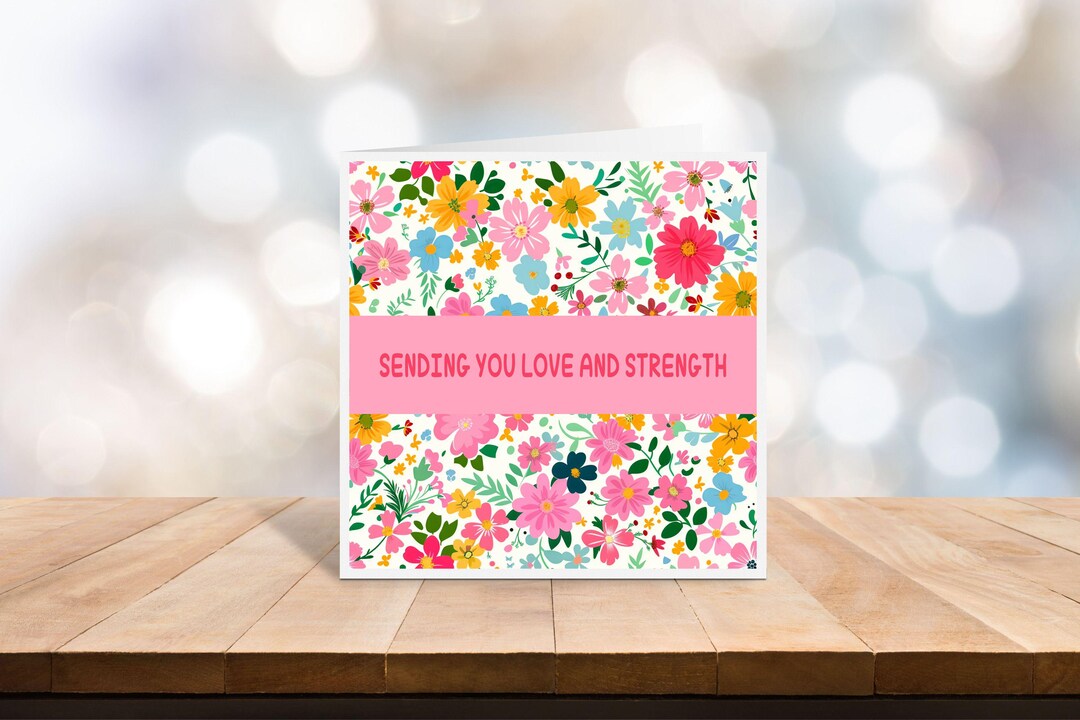 Sending Love and Strength Card: Floral Thinking of You Card - Etsy