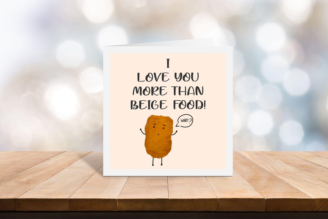 Funny Neurodivergent Card: I Love You More Than Beige Food C39 - Etsy