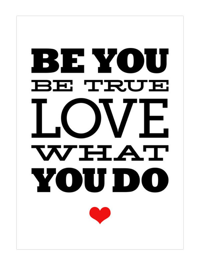 Typography Poster Print Be You Be True Love What You Do - Etsy