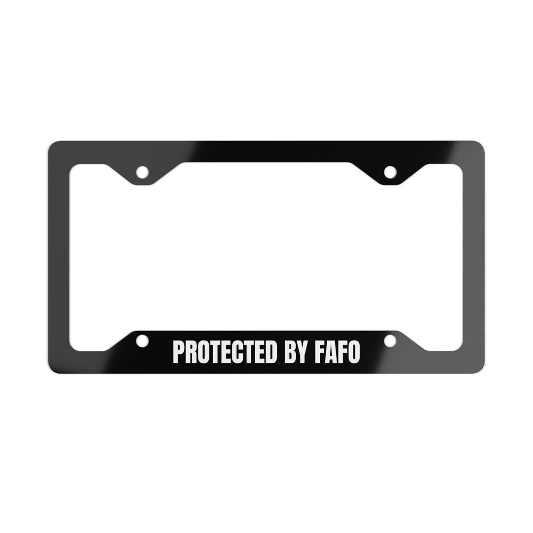 Protected by FAFO Black Metal License Plate Frame - Etsy