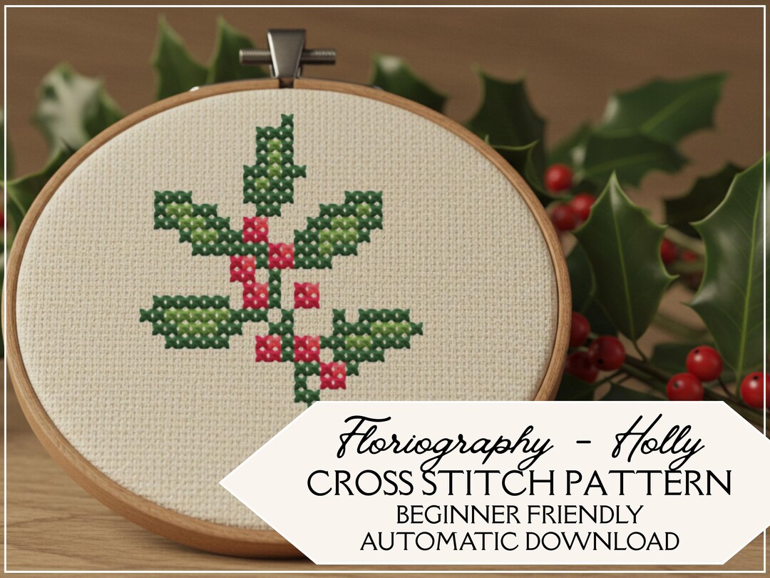 Holly Cross Stitch Pattern || Floriography || Digital, Printable or ...