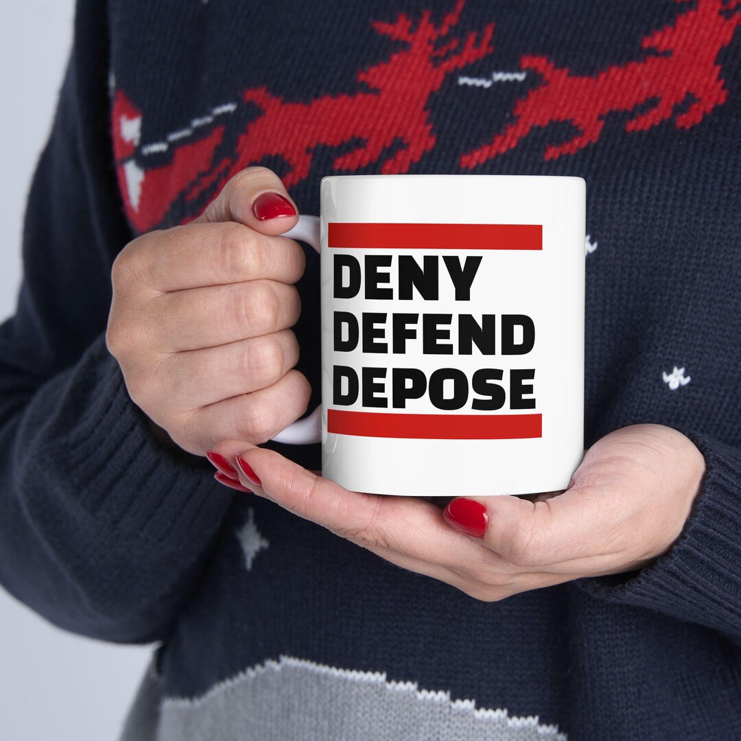 Deny Defend Depose Mug, Christmas Activism Gift, Thoughts and Co-pays ...