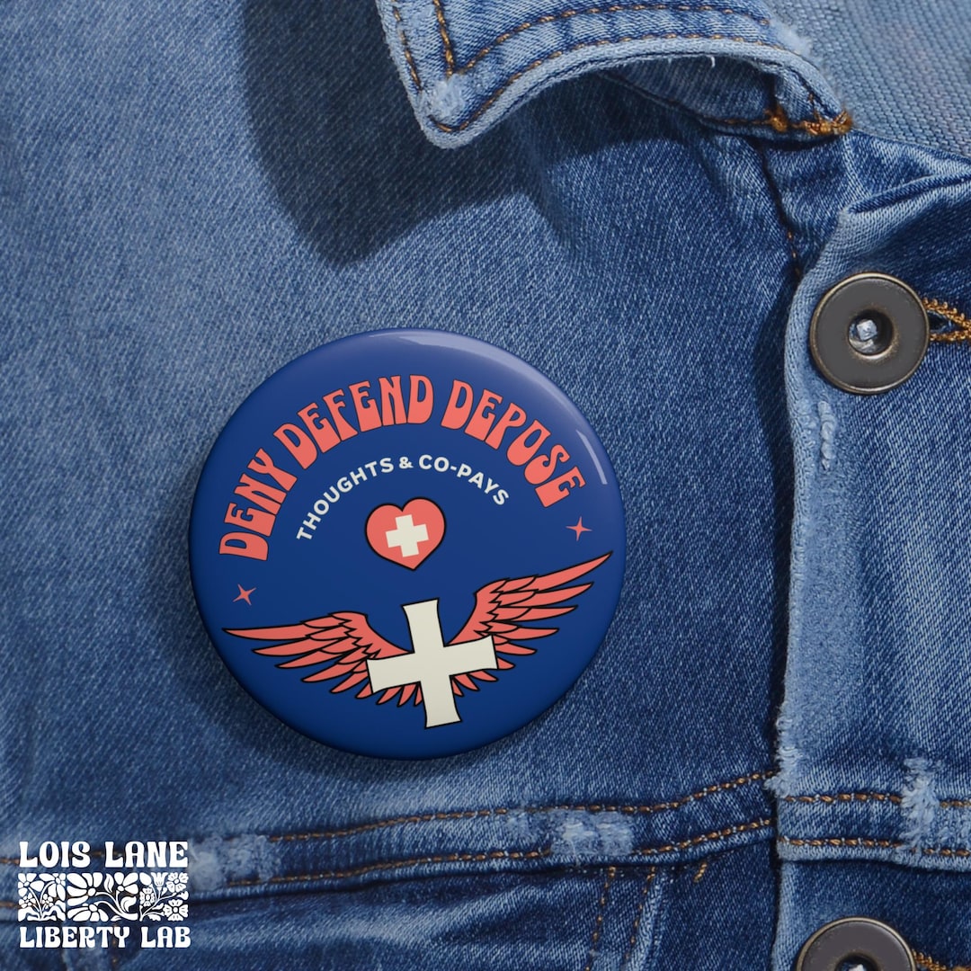 Deny Defend Depose Button, Healthcare Protest Pins, Activism Lapel Pin ...