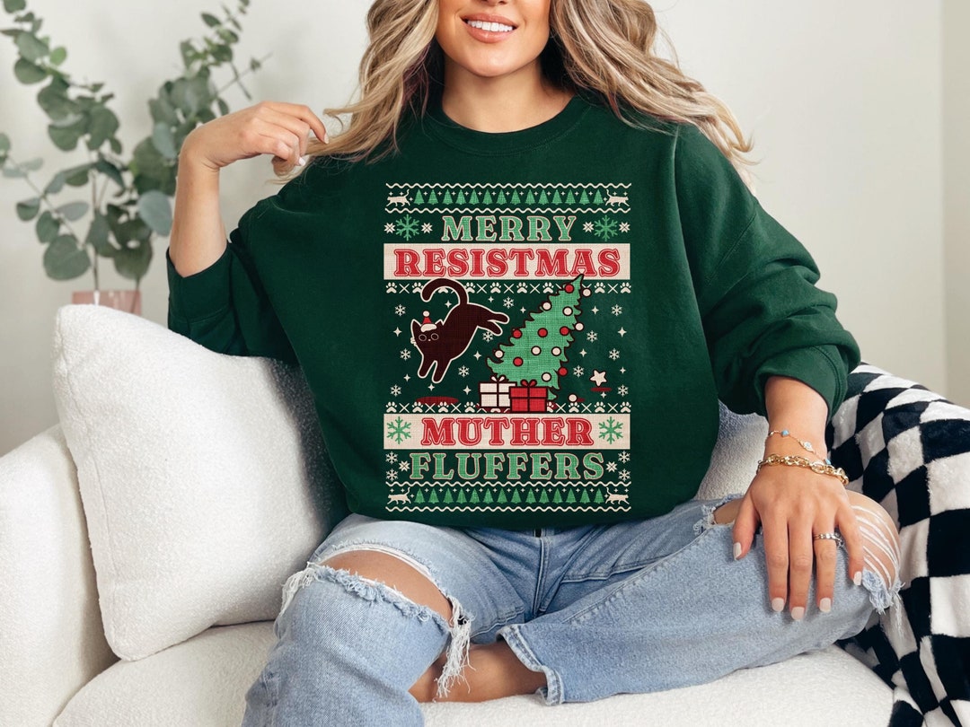 Funny Anti Trump Protest Christmas Sweatshirt : Merry Resistmas Muther ...