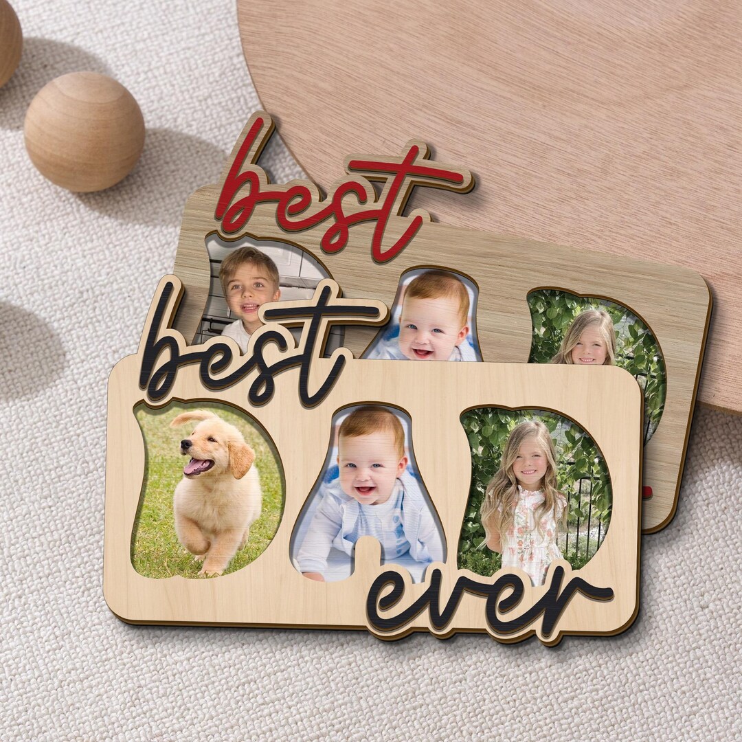Best Dad Ever Father's Day Photo Frame, Custom Picture Frame, Daddy and ...