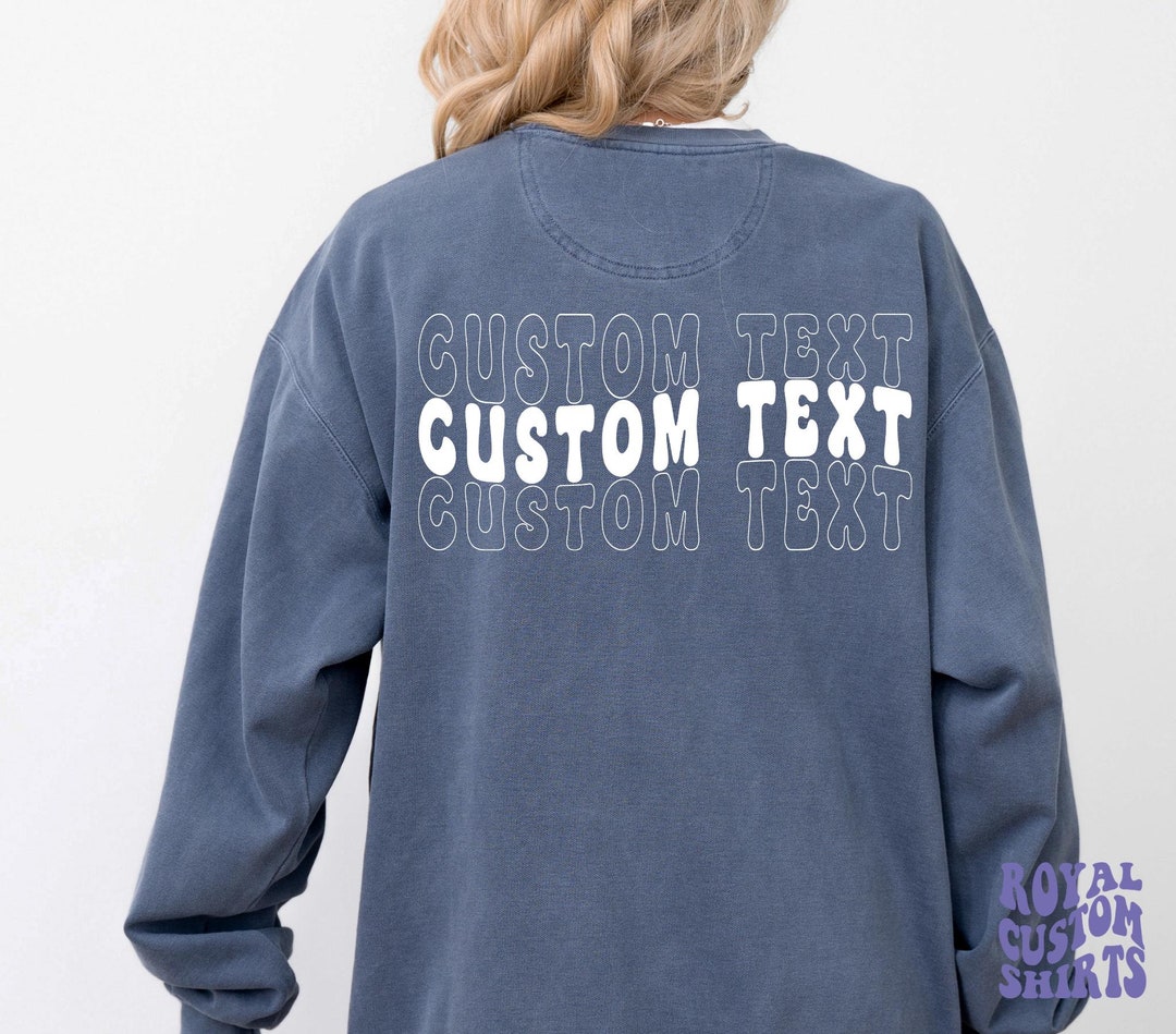 Comfort Colors Custom Wavy Text Sweatshirt, Personalized Text Shirt ...