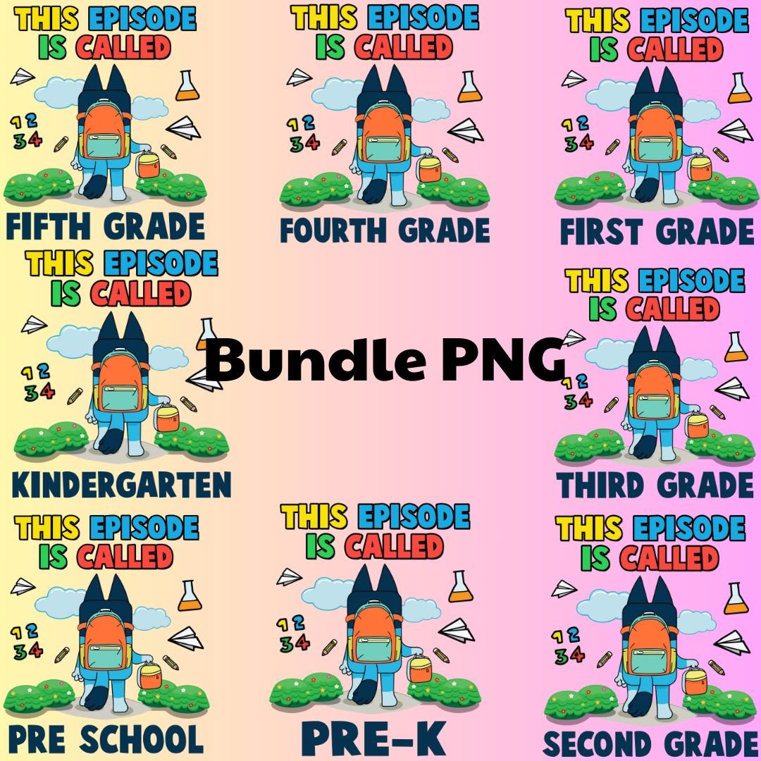 Bluey Back to School PNG Bundle, Teacher Png, First Day of School, Team ...