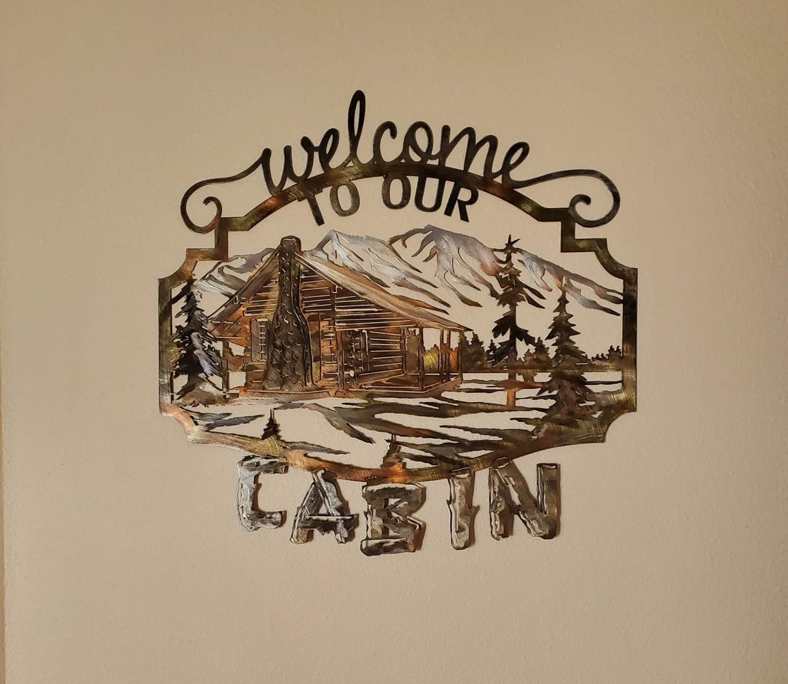 Welcome to Our Cabin Metal Wall Hanging | Rustic Lake House Decor ...