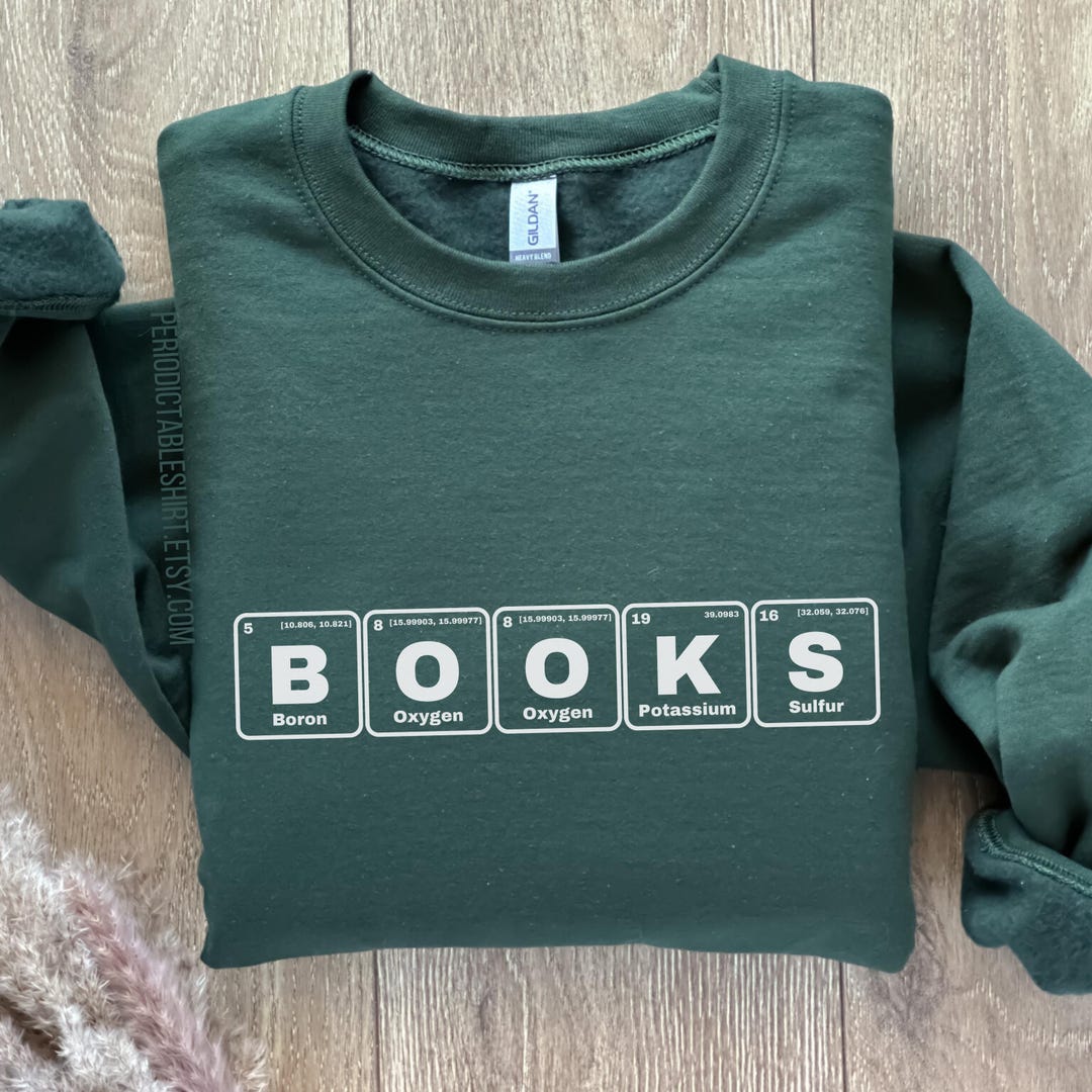 BOOKS Periodic Table Science Shirts, Book Sweaters, Geek Chic Hoodies ...