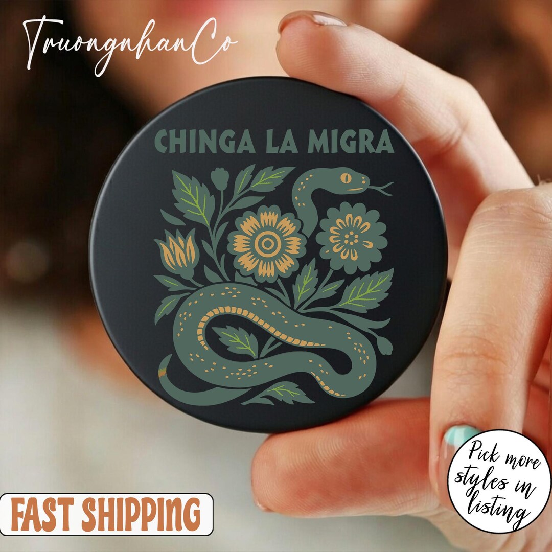 Chinga La Migra Pin Button, No Human is Illegal Sticker/pin, Immigrant ...