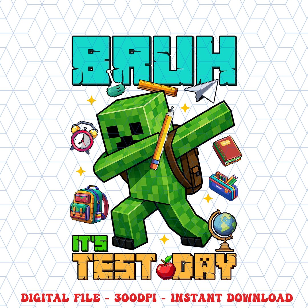 Bruh Test Day Png, Teacher Test Day Png, Rock the Test Don't Stress Do ...