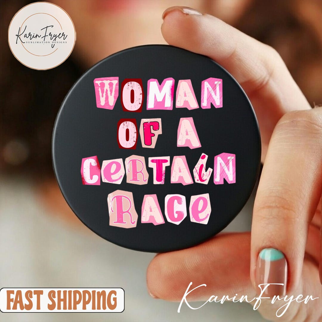 Woman of A Certain Rage Pin Button, Anti ICE Sticker/pin, Anti Trump ...