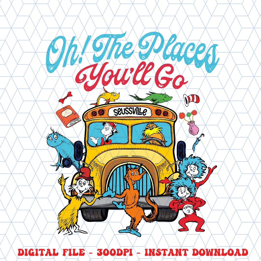 Oh the Place You'll Go Dr. Seuss Png, Happy Dr. Seuss Day Png, Reading ...