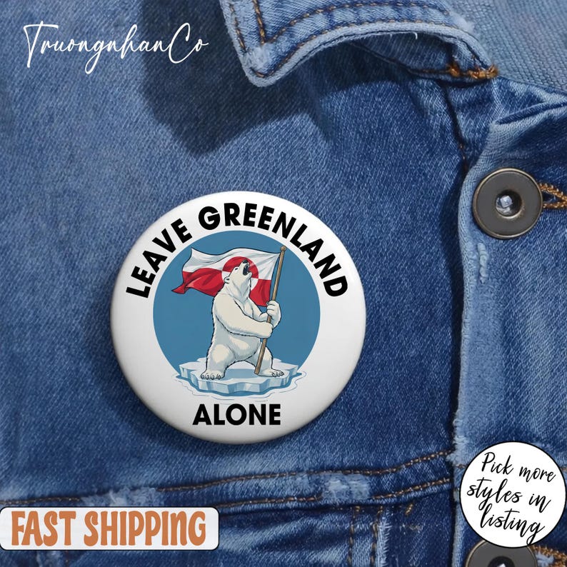 Leave Greenland Alone Pin, Hands off Greenland Sticker/pin, Political ...