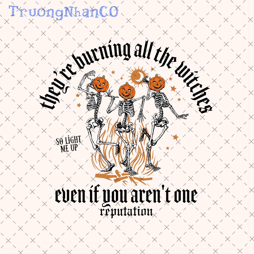 They're Burning All the Witches Even If You Aren't One Png, Swifti ...