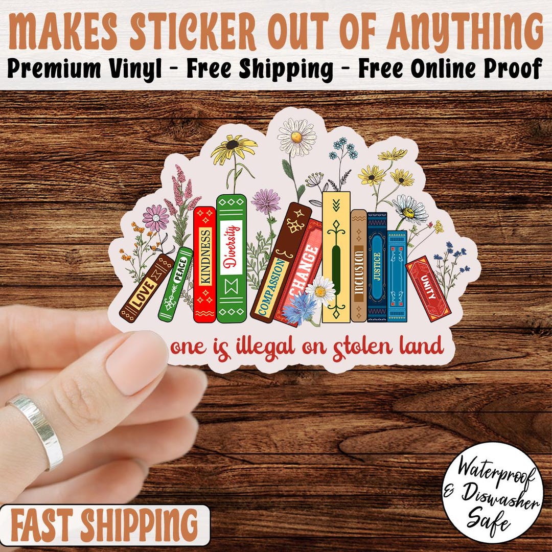 No One is Illegal on Stolen Land Sticker, Social Justice Vinyl Decal ...