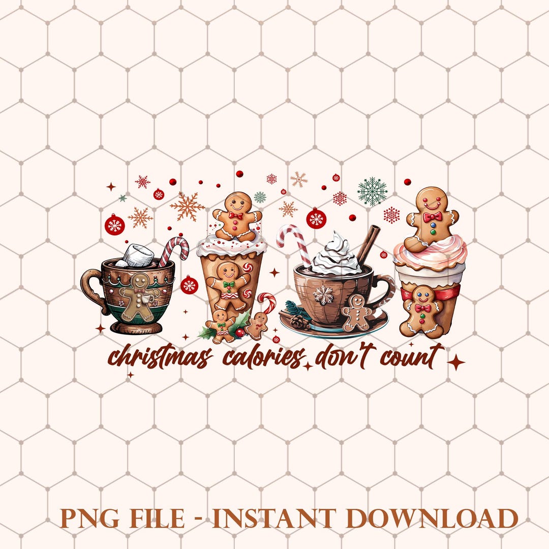 Christmas Calories Don't Count Png, Cute Latte Cup Christmas Png ...