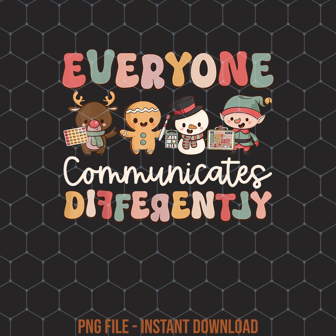 Everyone Communicate Differently Png, SLP Squad Christmas Png, Speech ...
