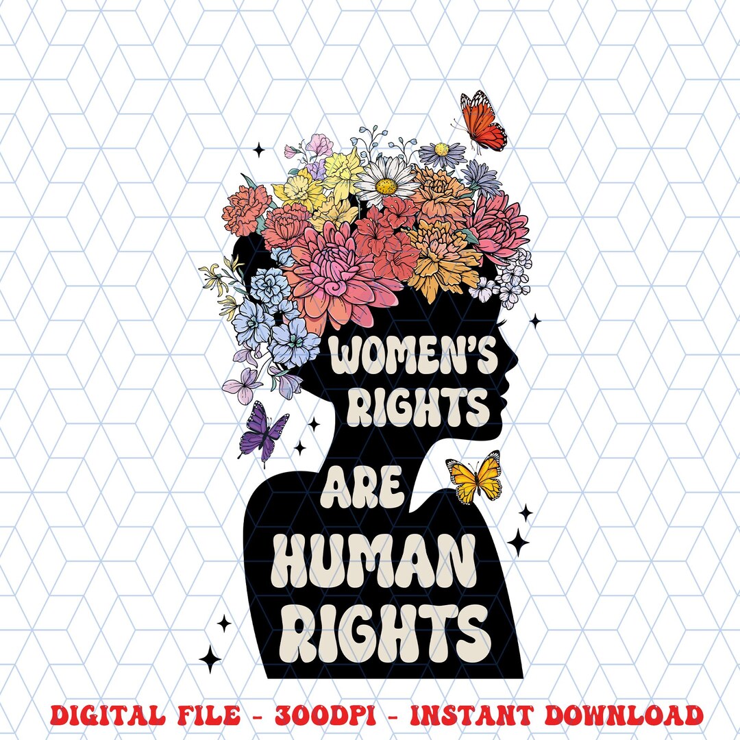 Women's Rights Are Human Rights Png, Reproductive Rights Png, Floral ...