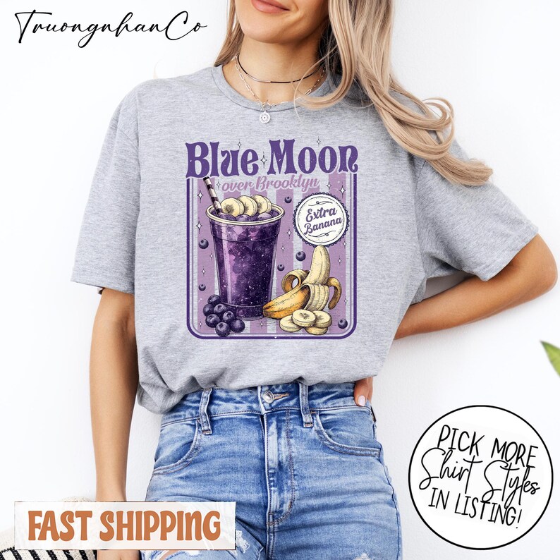 Blue Moon Over Brooklyn Smoothie Shirt, Extra Banana Blueberry Tee ...