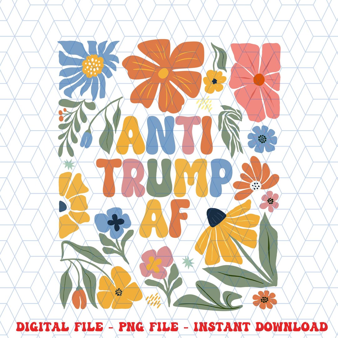 Anti Trump AF Png, Anti Racism Png, Subtle Anti Trump Png, Social ...
