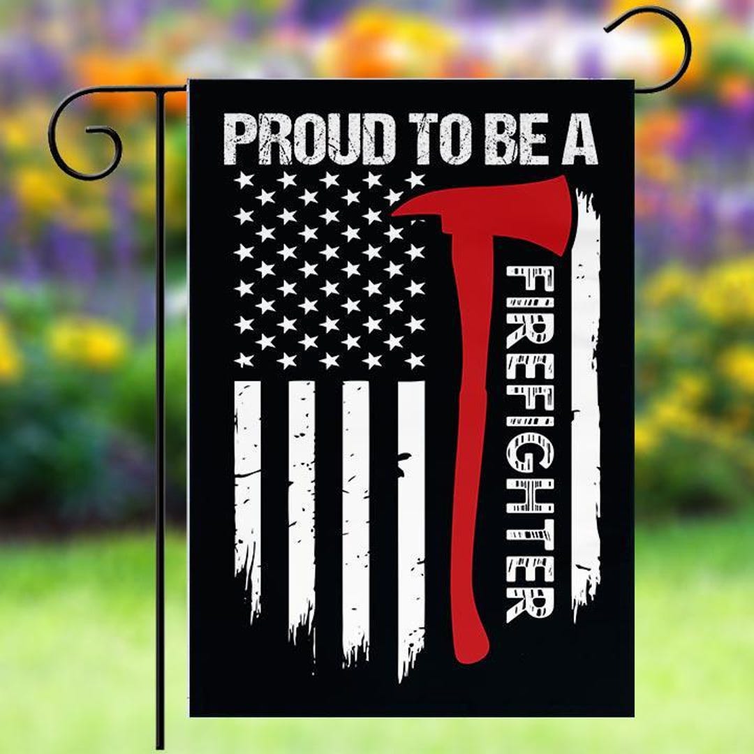Firefighter Gift 12x18-inch Double Sided Garden Flag - Yard Flag ...