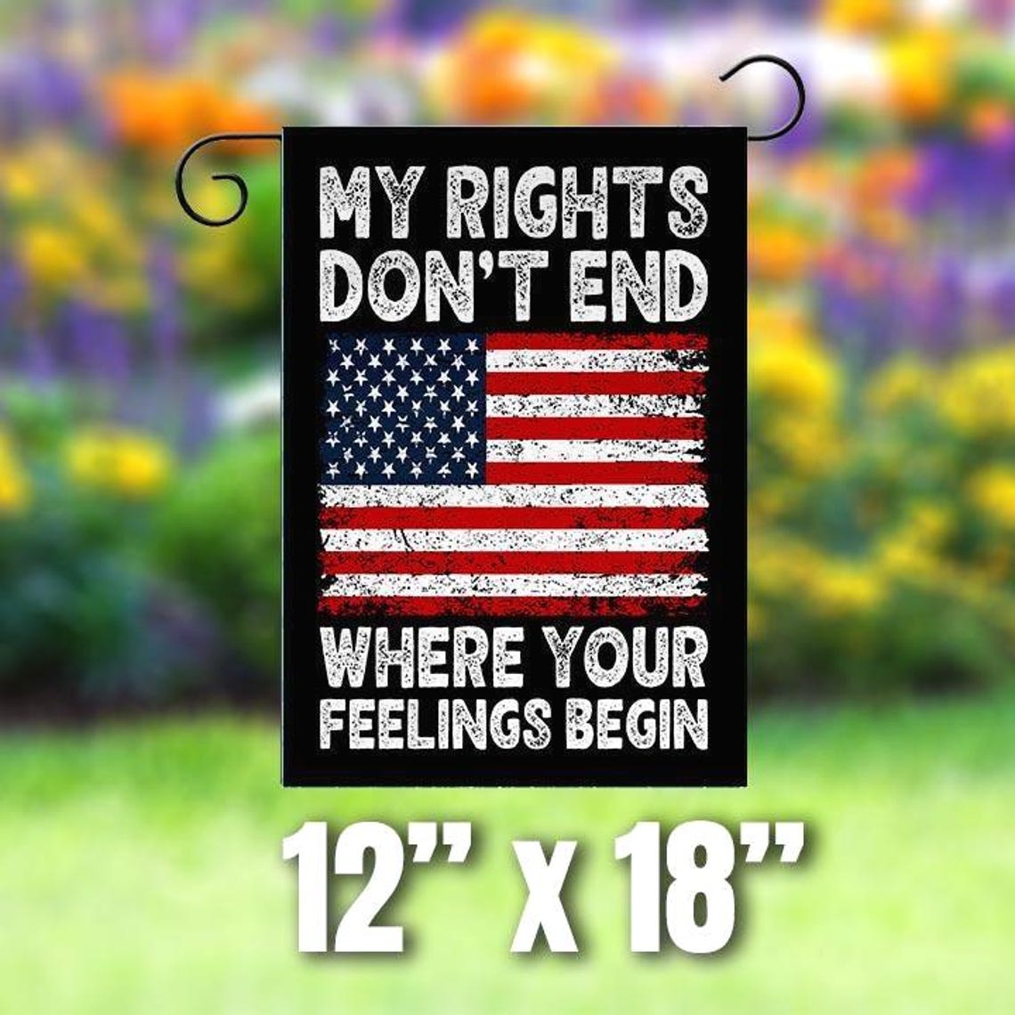 Patriotic Flag 12x18-inch Double Sided Garden Flag - My Rights Don't ...