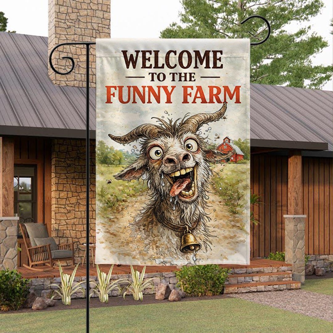 Funny Goat Garden Flag Welcome to the Funny Farm Farmhouse Humor Crazy ...