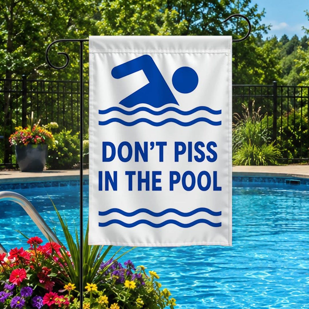 Don’t Piss in the Pool Garden Flag, Funny Poolside Decor, Swimming Pool ...
