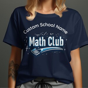 Customizable Math Club T Shirt for School Groups Custom School Name Add ...