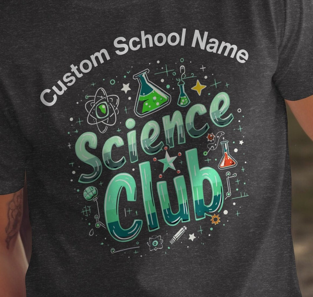 Custom Science Club Shirt - Personalized STEM T-shirt for Students ...