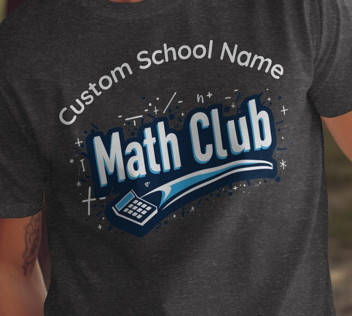 Customizable Math Club T Shirt for School Groups Custom School Name Add ...